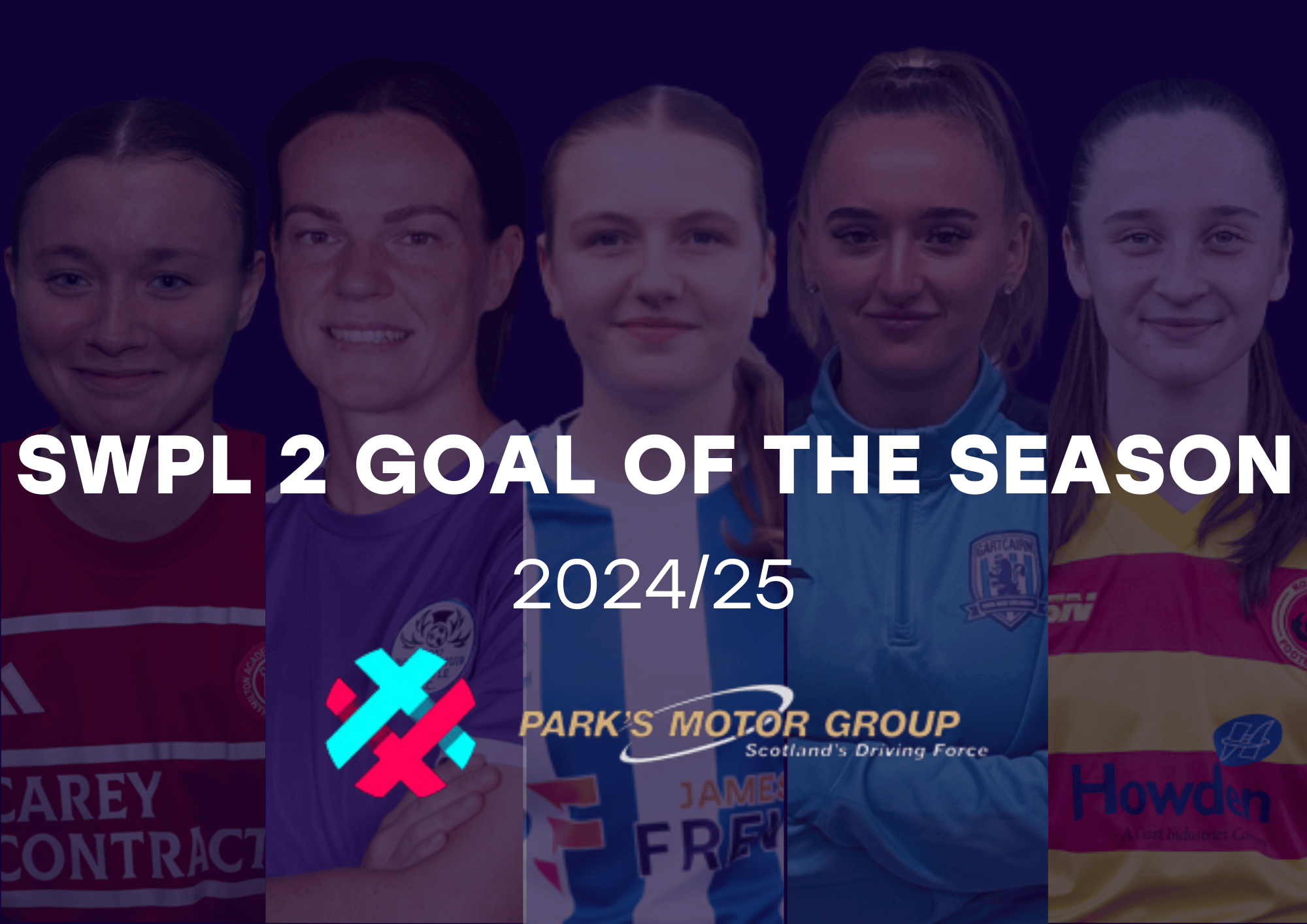 SWPL 2 Goal of the Season Nominees, 2024/25 | Supported by Park's Motor ...